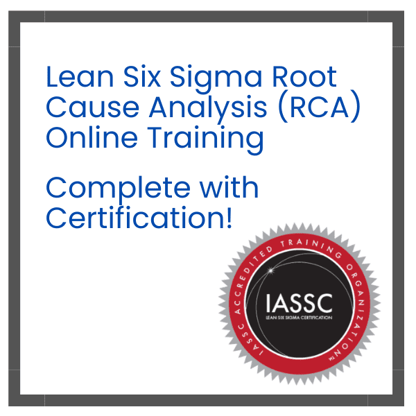 Lean Six Sigma Root Cause Analysis Certification, $29.99