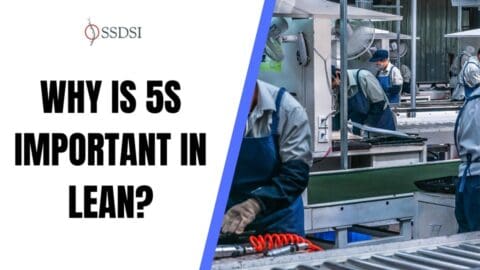 Importance of 5S in Lean Six Sigma? Why it matters?